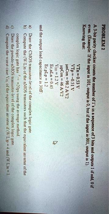 SOLVED: b and the output load capacitance is 30fF. Knowing that ...