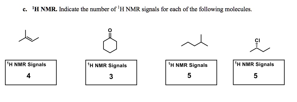SOLVED: IH NMR Indicate the number of IH NMR signals for each of the ...