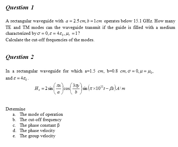 Solved A Rectangular Waveguide With A 2 5 Cm B 1 Cm Operates