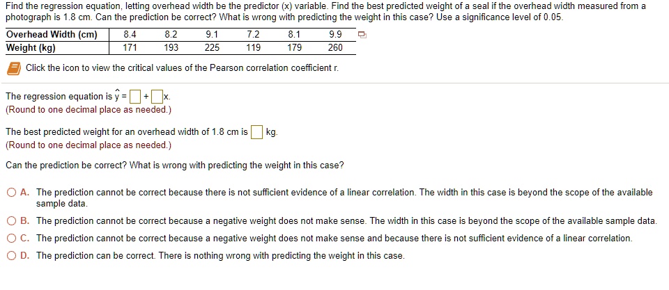 SOLVED:Find the regression equation, letting overhead width be the predictor variable. Find the ...