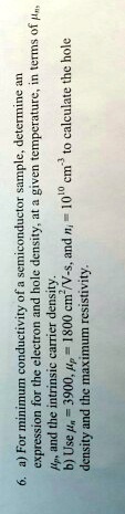 SOLVED: a For minimum conductivity of a semiconductor sample, determine ...