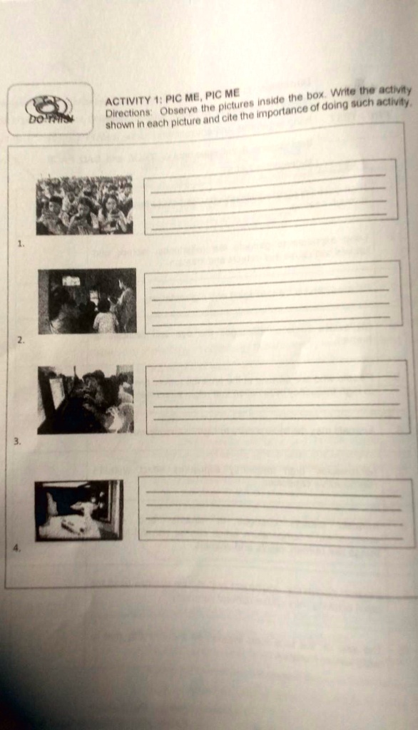 1. 2. DO THIS ACTIVITY 1: PIC ME, PIC ME Directions: Observe the pictures inside the box. Write ...