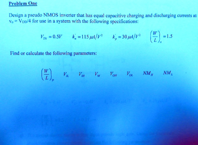 SOLVED: Design a pseudo NMOS inverter that has equal capacitive ...