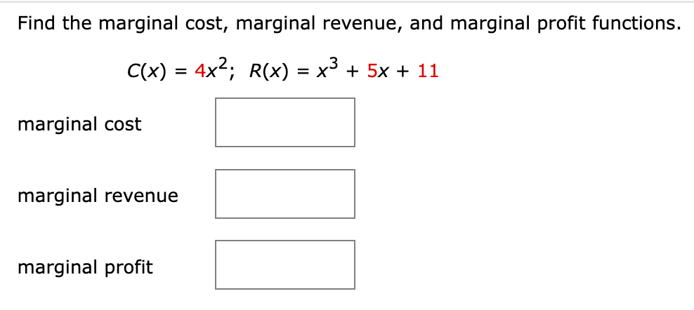 SOLVED: Find the marginal cost, marginal revenue, and marginal profit ...