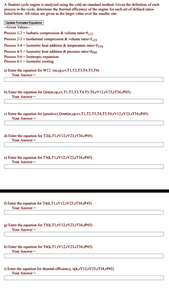 SOLVED: A student cycle engine is analyzed using the cold air-standard ...