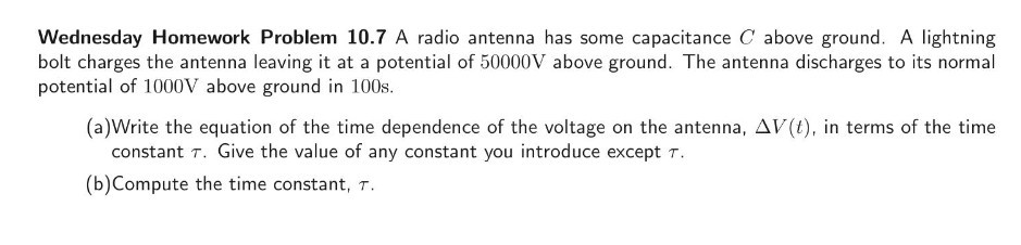 SOLVED: Wednesday Homework Problem 10.7 A radio antenna has some ...