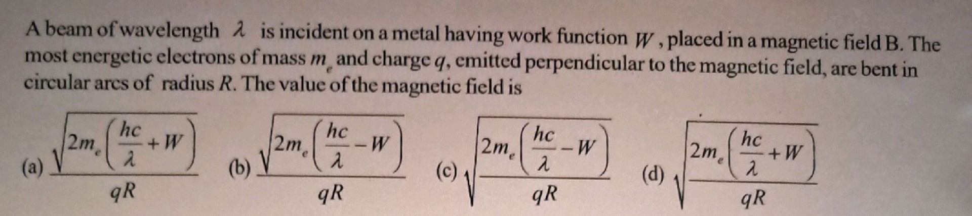 a beam of wavelength lambda is incident on a metal having work function ...