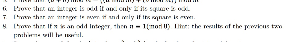 SOLVED: I need the solution for 8th one 6. Prove that an integer is odd if and only if its ...