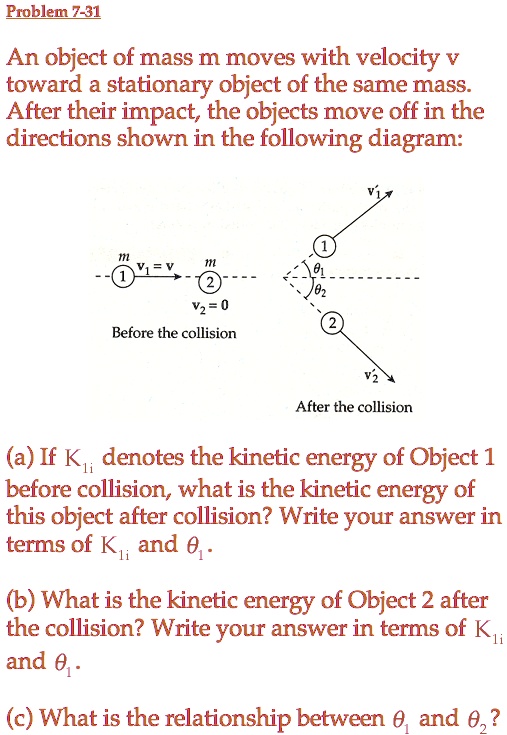 Problem 7-31 An object of mass m moves with velocity v toward a ...