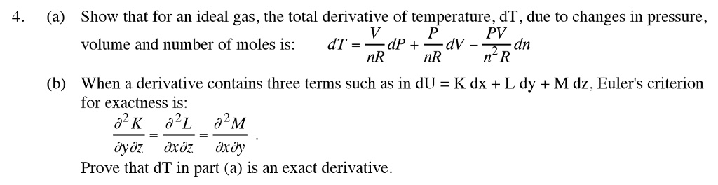 4. (a) Show that for an ideal gas, the total derivative of...