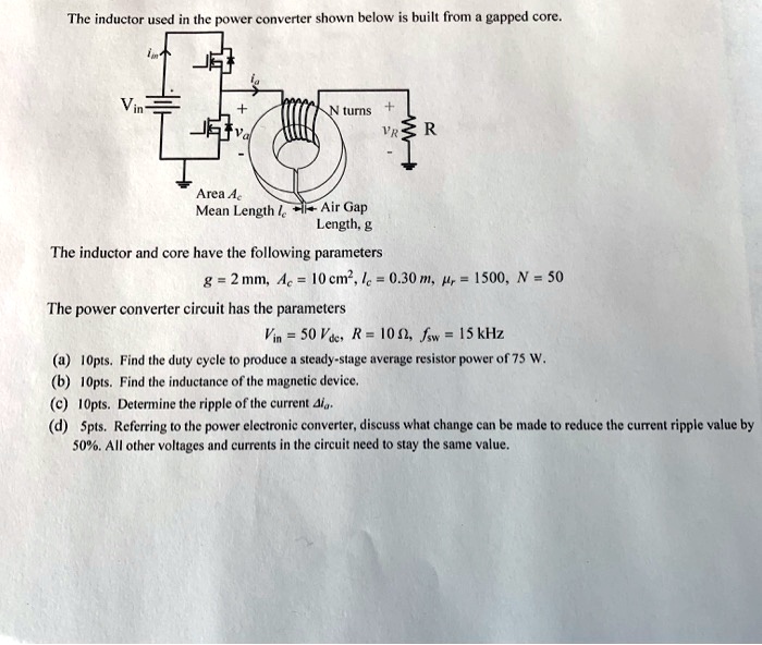 The inductor used in the power converter shown below is built from a ...
