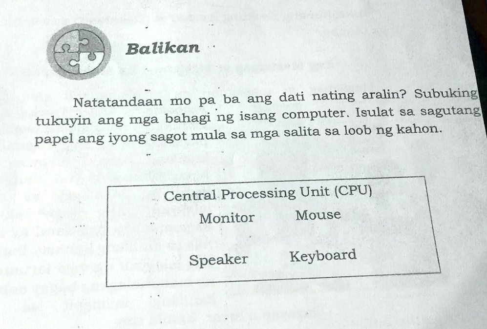 ? Balikan Natatandaan mo pa ba ang dati nating aralin? Subuking tukuyin ...