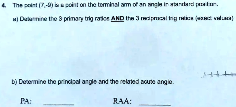 SOLVED: The point (7 -9) is a point on the terminal arm of an angle in ...