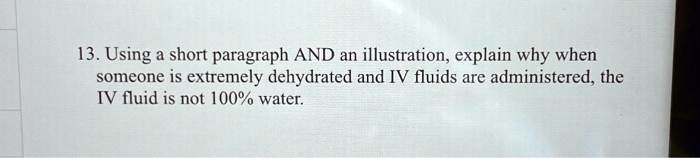 13. Using a short paragraph AND an illustration, explain why when ...