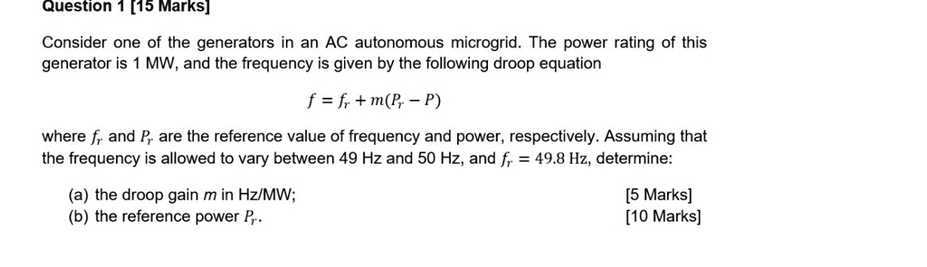 SOLVED: Question 1 [15 Marks] Consider one of the generators in an AC ...