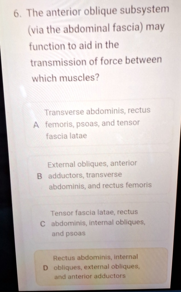 6. The anterior oblique subsystem (via the abdominal fascia) may ...