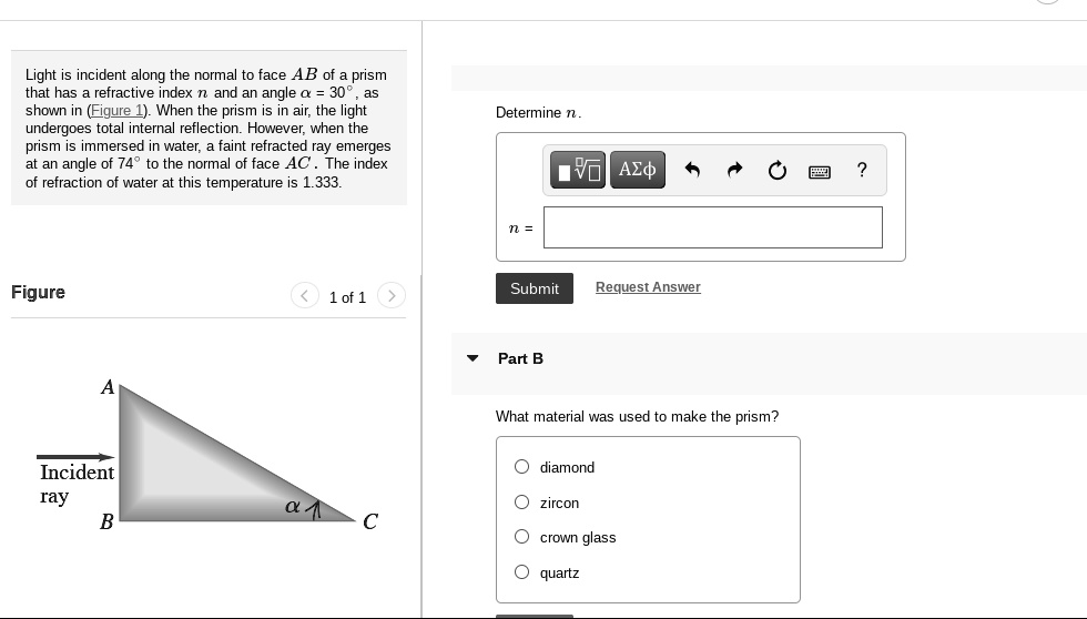 SOLVED: Light is incident along the normal to face AB of a prism that has a refractive index and ...