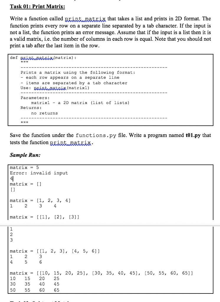 Solved Task 01 Print Matrix The Function Prints Every Row On A Separate Line Separated By A 9265
