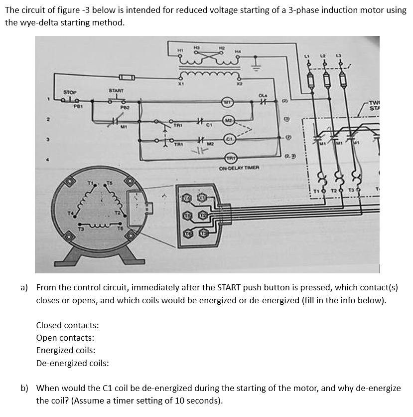 The circuit of figure -3 below is intended for reduced voltage starting ...