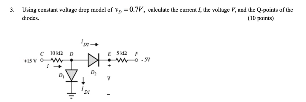 VIDEO solution: Using constant voltage drop model of Vd = 0.7V ...