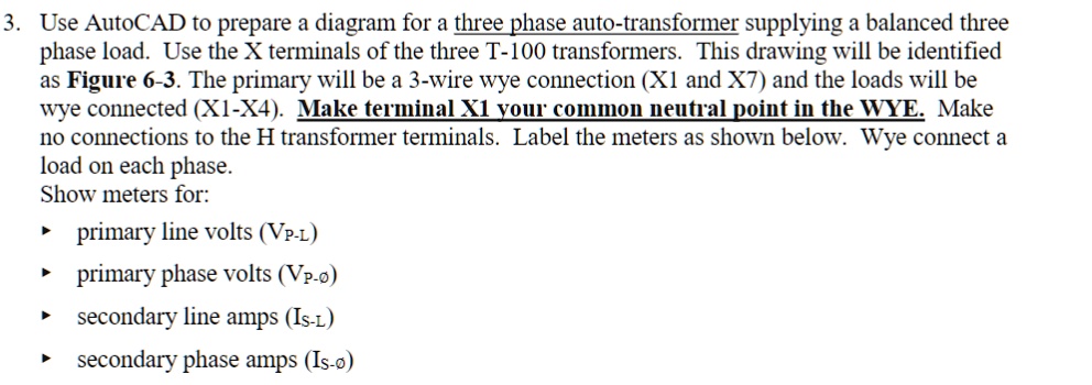 3. Use AutoCAD to prepare a diagram for a three phase...
