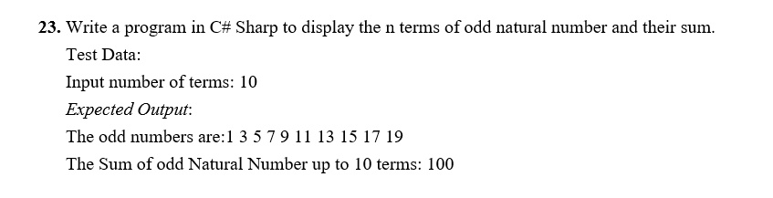 Solved 23 Write A Program In C Sharp To Display The N Terms Of Odd 7129