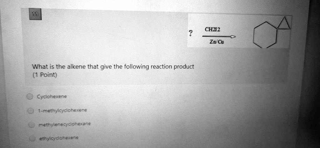 SOLVED:CH2I2 ZiCu What is the alkene that give the following reaction product Point) Cyclonexene ...