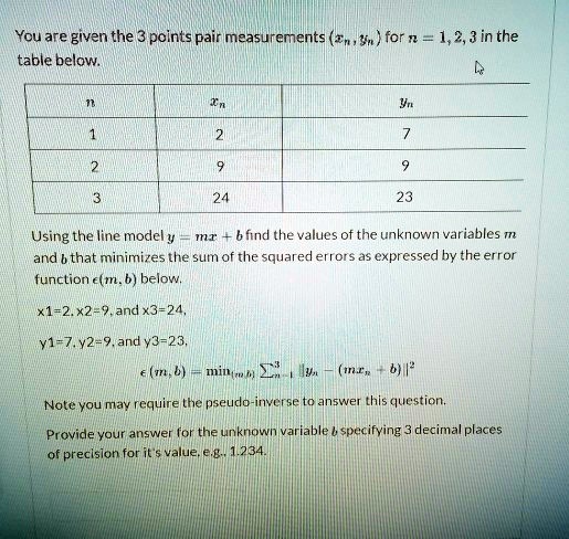 SOLVED: You are given the 3 points pair measurements table below: Yr for 1,2,3in the Using the ...
