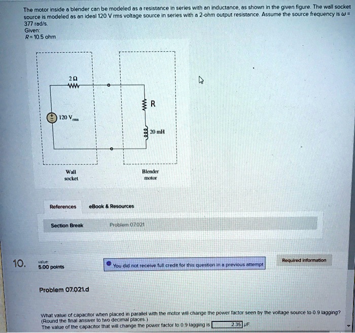 the motor inside a blender can be modeled as a resistance in series with an inductonceas shown ...