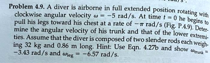 Determine The Angular Velocity Problem 49 A Diver Is Airborne In Full Extended Position