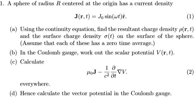 SOLVED: A sphere of radius R centered at the origin has a current ...