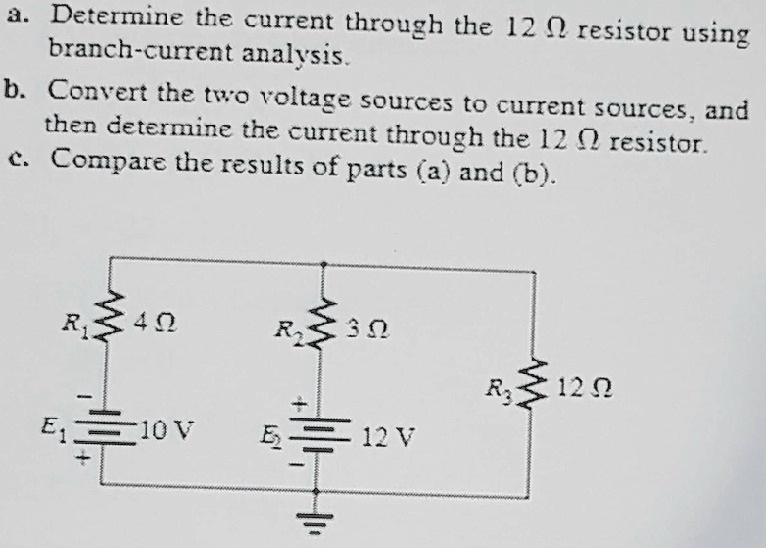 SOLVED: a. Determine the current through the L2 resistor using branch-current analysis. b ...