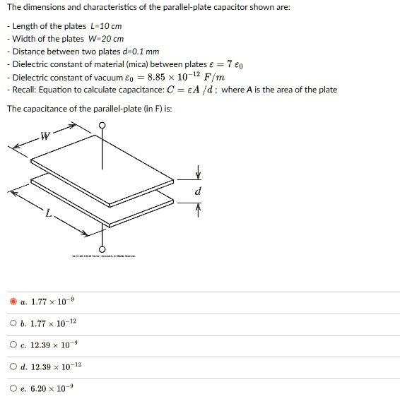 The dimensions and characteristics of the parallel-plate capacitor ...