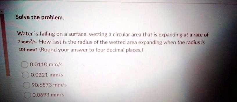 SOLVED: Solve the problem: Water is falling on a surface, wetting a ...