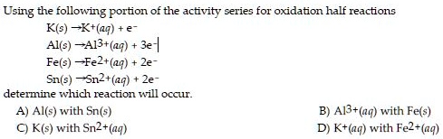 using the following portion of the activity series for oxidation half ...