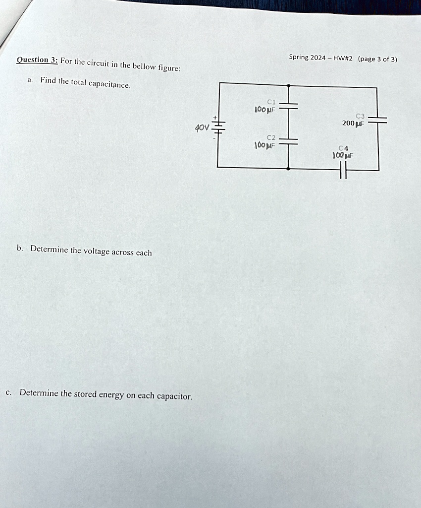 Question 3: For the circuit in the bellow figure: Spring 2024- HW#2 (page 3 of 3) a. Find the ...