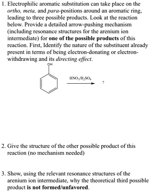 1. Electrophilic aromatic substitution can take place on the ortho ...