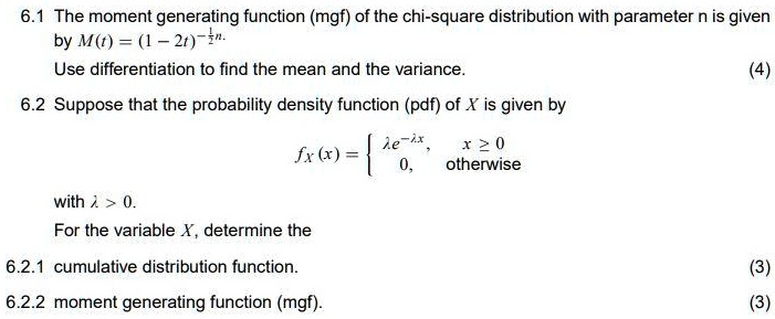 SOLVED:The moment generating function (mgf) of the chi-square distribution with parameter n is ...