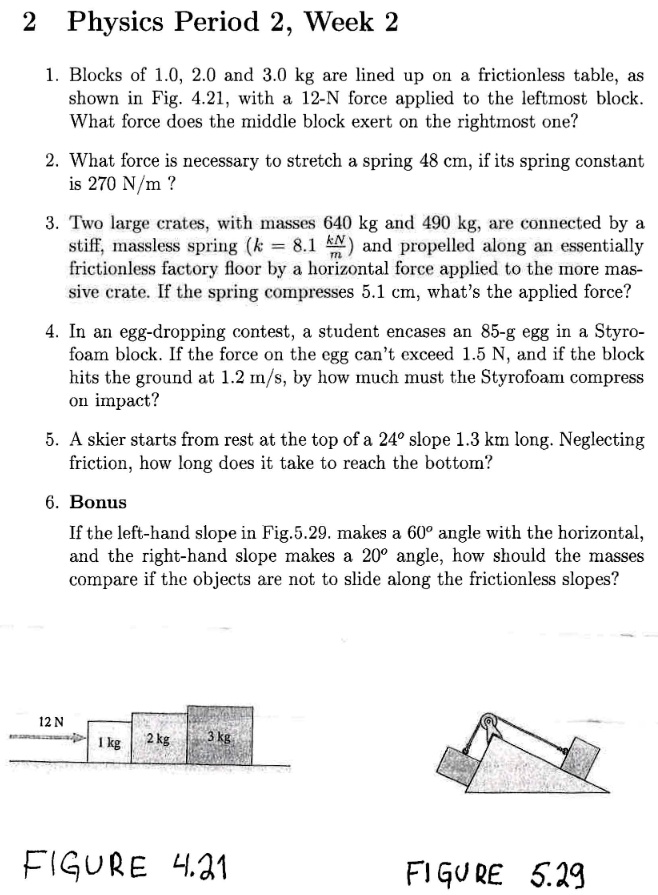 SOLVED: Physics Period 2, Week 2 1. Blocks of 1.0, 2.0, and 3.0 kg are ...