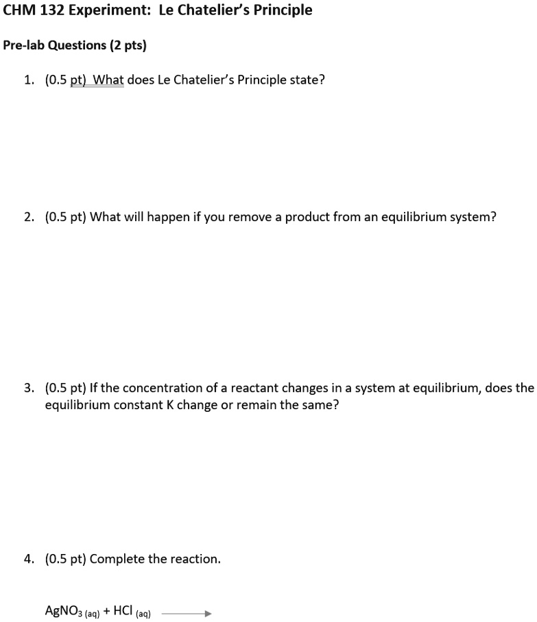 SOLVED: CHM 132 Experiment: Le Chatelier's Principle Pre-lab Questions ...