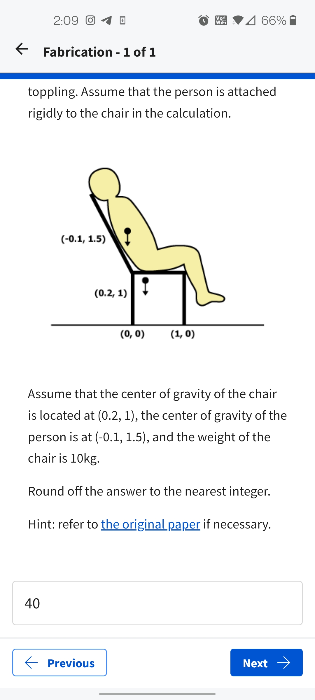 SOLVED: Fabrication - 1 of 1 toppling. Assume that the person is ...