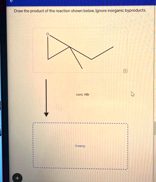 Draw the product of the reaction shown below. Ignore inorganic byproducts.