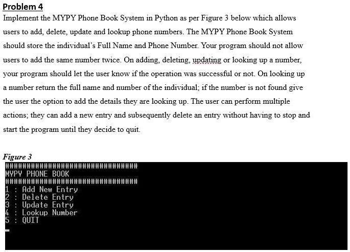 problem 4 implement the mypy phone book system in python as per figure 3 below which allows ...