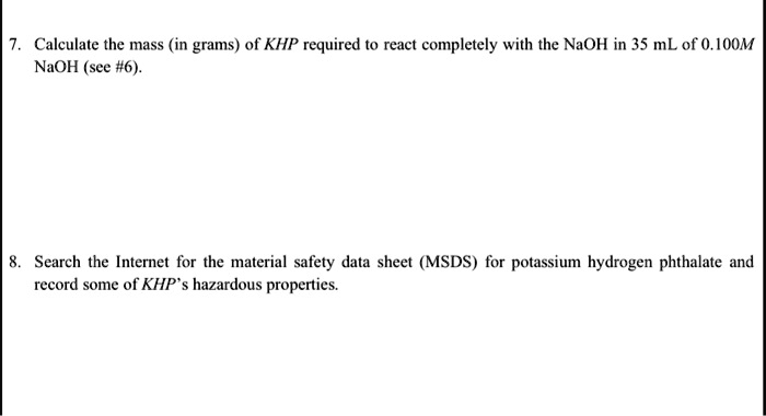 calculate the mass in grams of khp required t0 react completely with the naoh in 35 ml of 01oom ...
