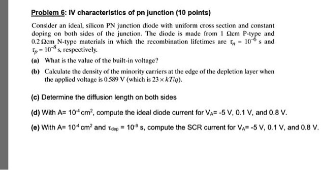 Problem 6: IV characteristics of pn junction (10 points) Consider an ...