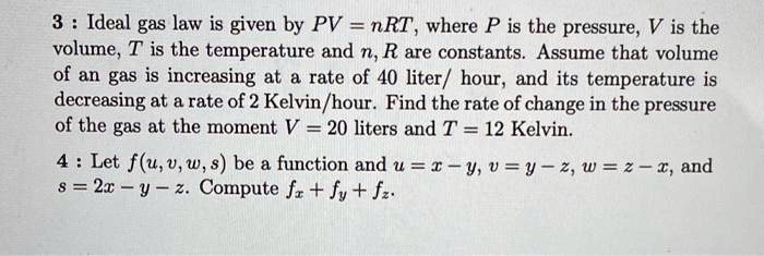 SOLVED: The ideal gas law is given by PV = nRT, where P is the pressure ...