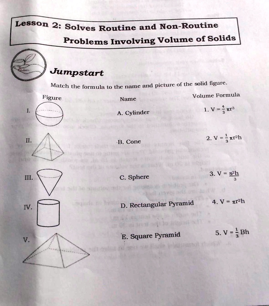 Lesson 2: Solves Routine and Non-Routine Problems Involving Volume of Solids Jumpstart Match the ...