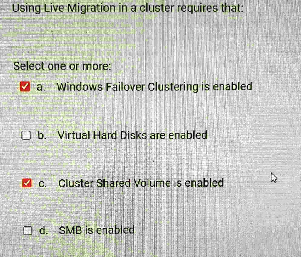 Solved Using Live Migration In A Cluster Requires That Select One Or