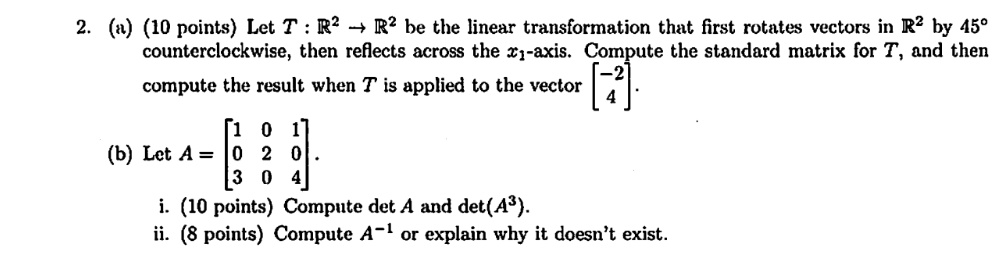 SOLVED: 2. (a) (10 points) Let T : R2 -, R2 be the linear ...