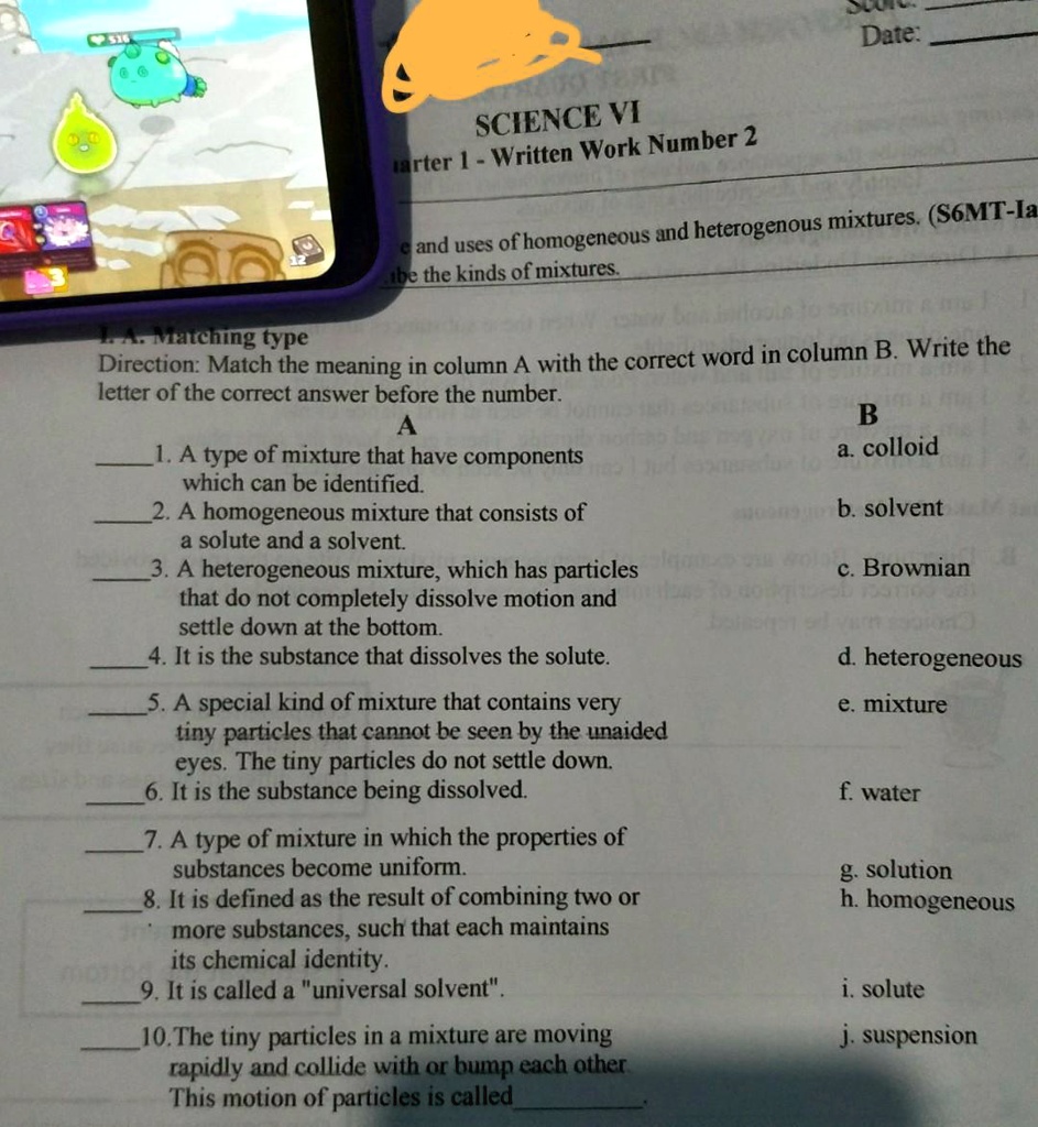 SOLVED: Pa help po, kailangan ko na po ngayon ihh. Ce Date: SCIENCE VI Work Number 2: Matter and ...